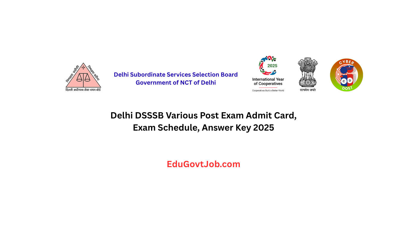 Delhi DSSSB Various Post Exam Admit Card, Exam Schedule, Answer Key 2025