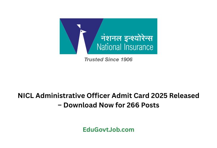NICL Administrative Officer Admit Card 2025 Released – Download Now for ...